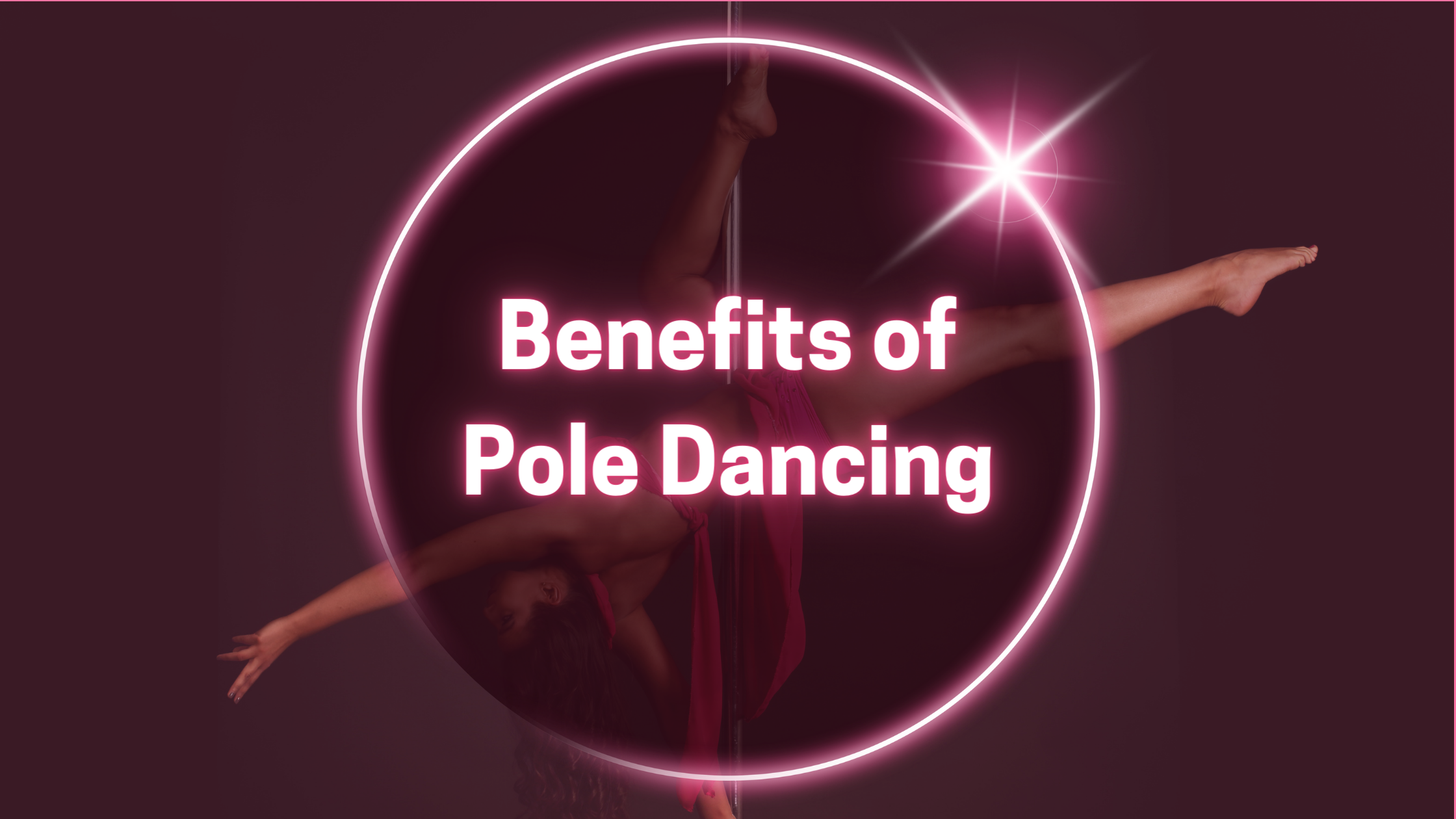 Benefits of Pole Dancing Classes in Wirral - Pole Dancing Classes Wirral